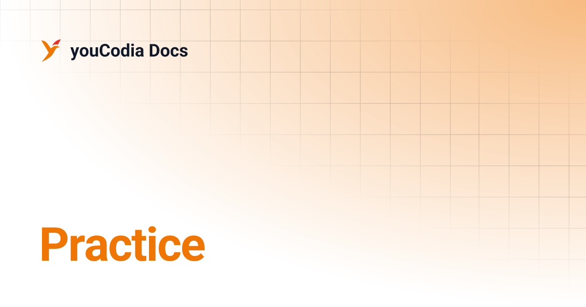 Practice | youCodia Docs